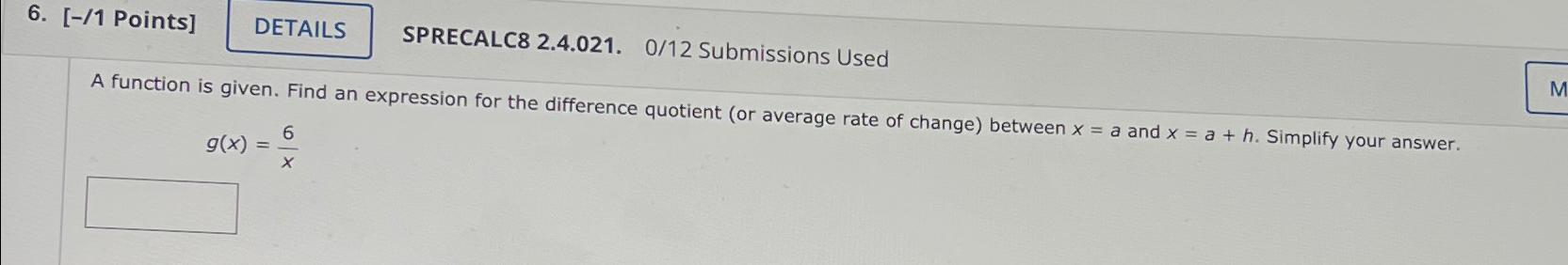 Solved [-/1 ﻿Points]SPRECALC8 2.4.021. 0/12 ﻿Submissions | Chegg.com