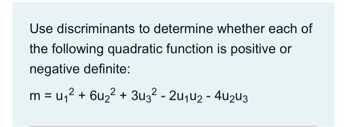 Solved Use discriminants to determine whether each of the | Chegg.com
