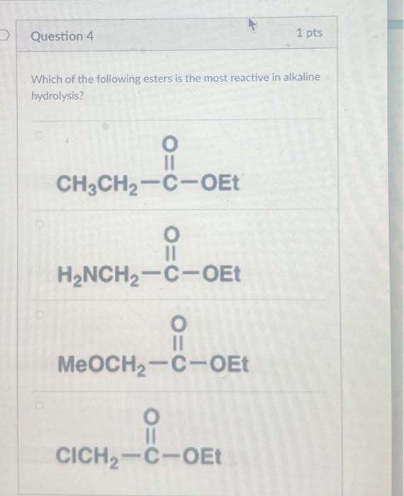 Solved help asap Question 4 Which of the following esters is | Chegg.com