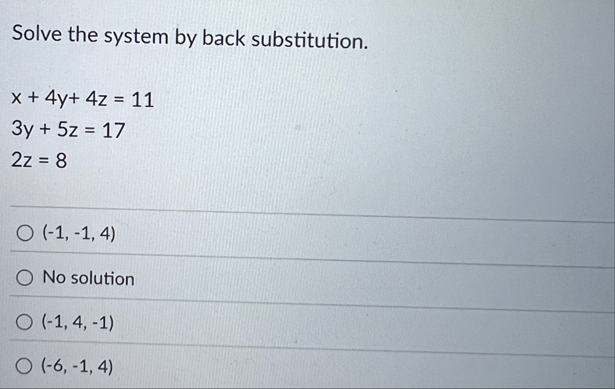 Solved Solve the system by back | Chegg.com