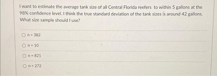 Solved I want to estimate the average tank size of all | Chegg.com