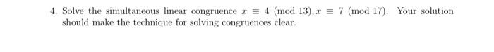 Solved 4. Solve the simultaneous linear congruence | Chegg.com