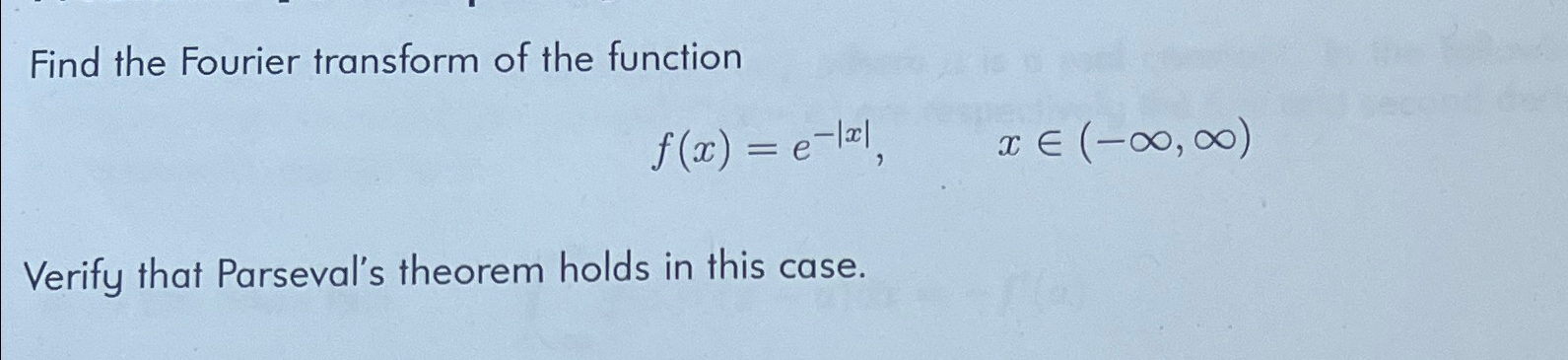 Solved Find the Fourier transform of the | Chegg.com