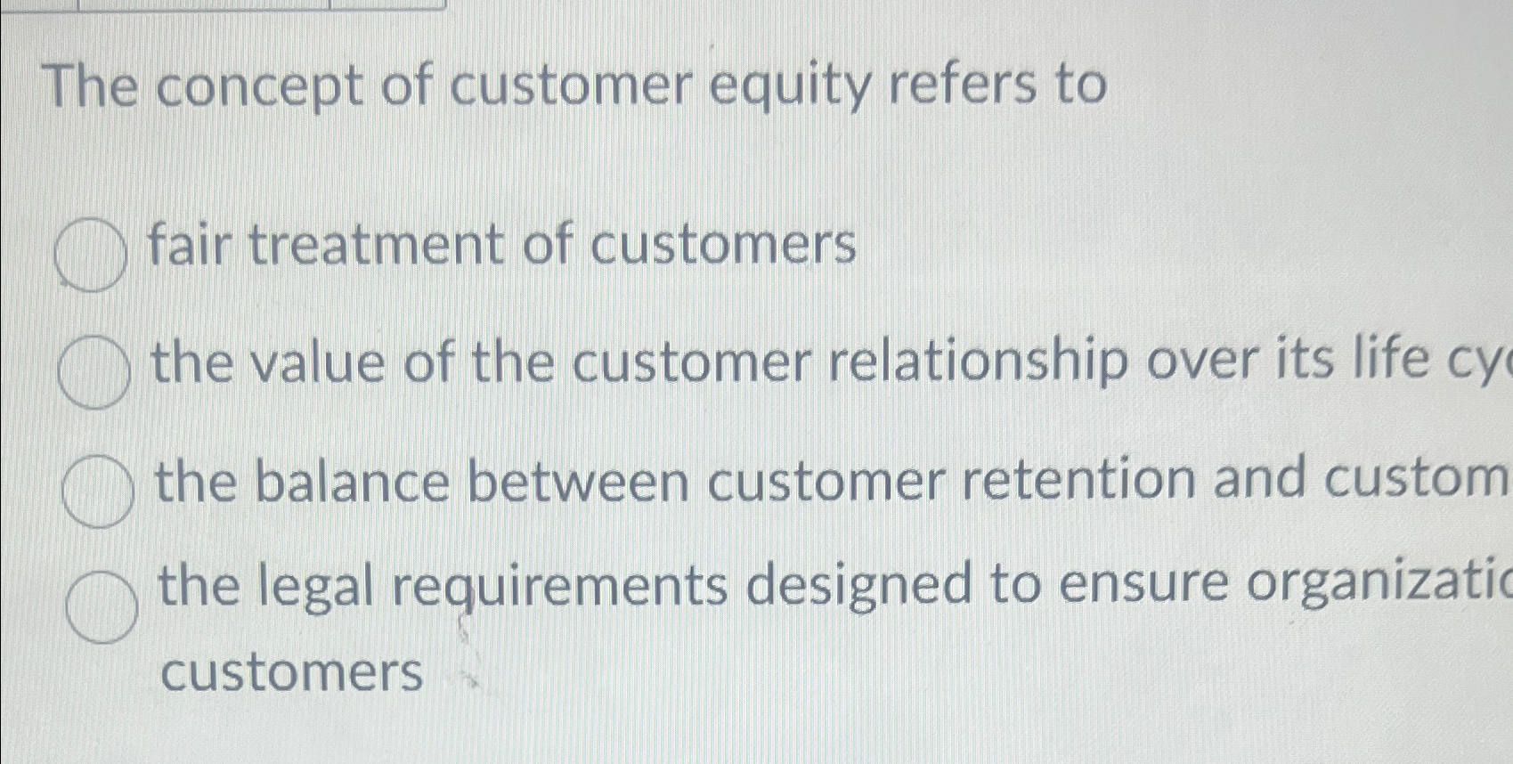 Solved The concept of customer equity refers tofair | Chegg.com