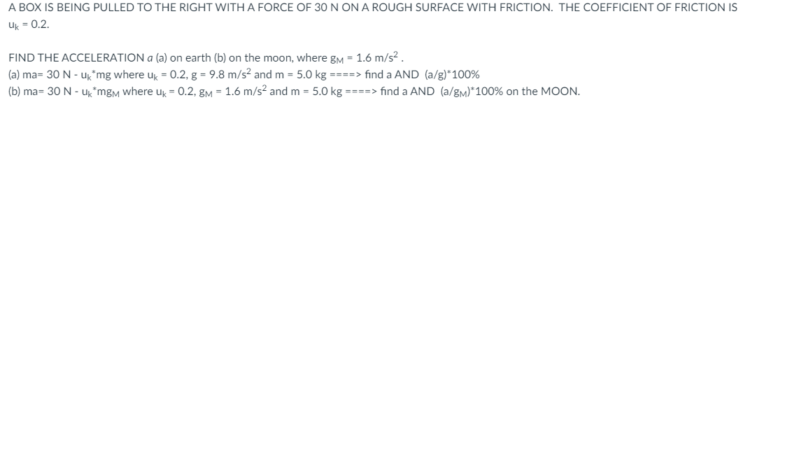 Solved A BOX IS BEING PULLED TO THE RIGHT WITH A FORCE OF 30 | Chegg.com