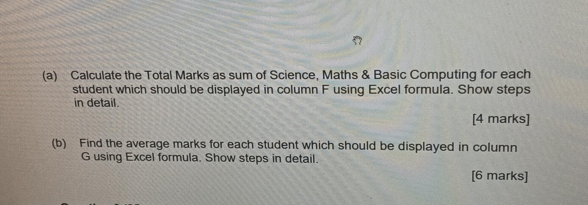 Solved (a) Calculate the Total Marks as sum of Science, | Chegg.com
