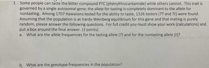 Solved 1. Some people can taste the bitter compound PTC | Chegg.com