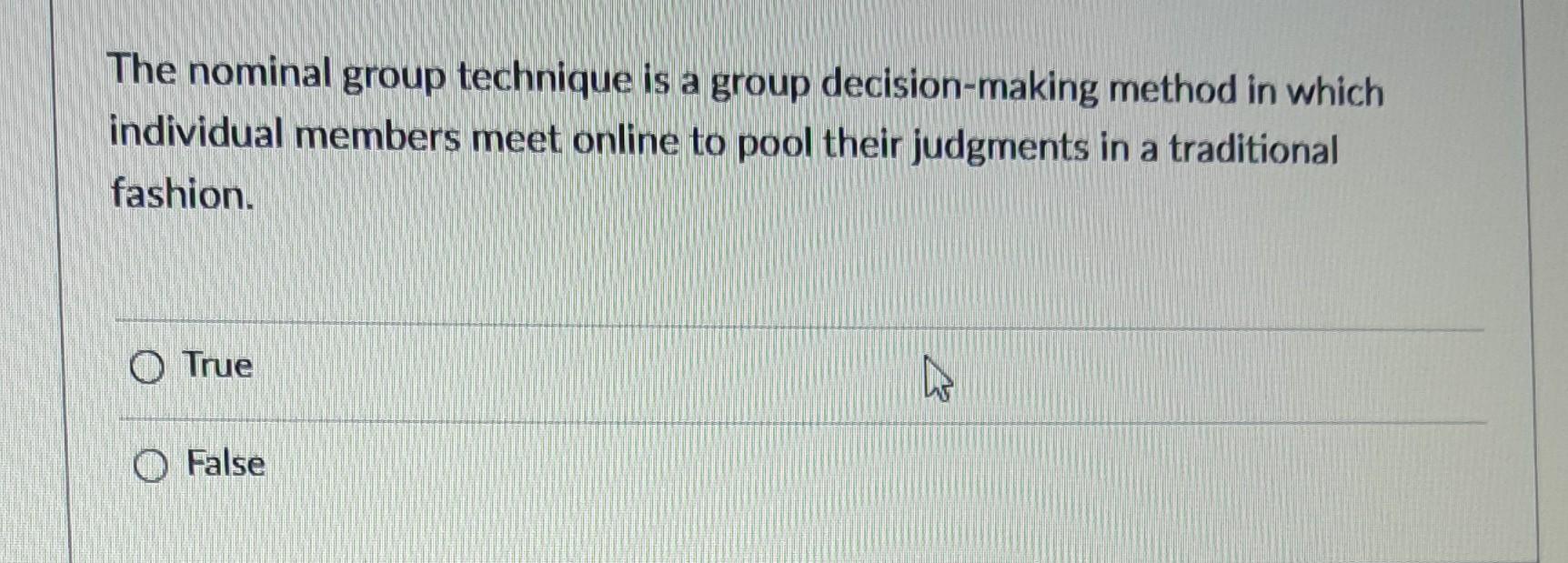 Solved The nominal group technique is a group | Chegg.com