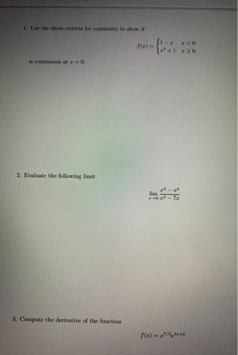 Solved 1. Use the three criteria for continuity to show if | Chegg.com