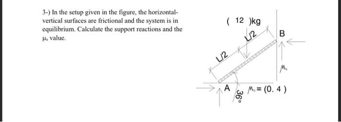 Solved 3-) In the setup given in the figure, the horizontal- | Chegg.com