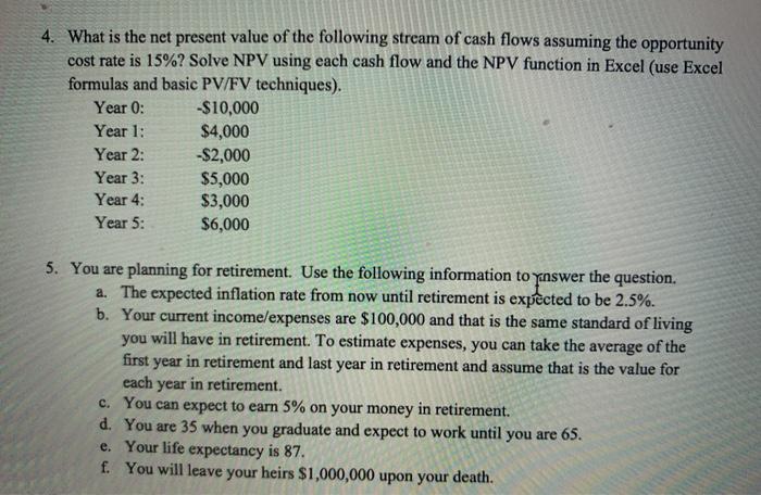 Solved 4. What is the net present value of the following | Chegg.com