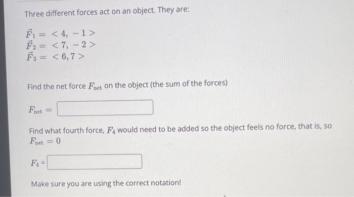 Solved Three different forces act on an object. They are: | Chegg.com