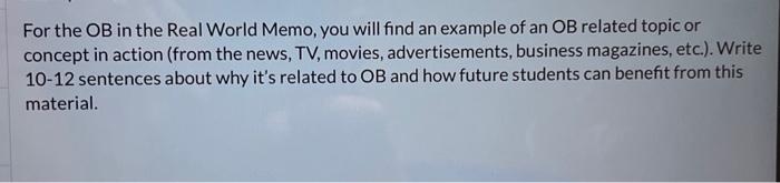 Solved For the OB in the Real World Memo, you will find an | Chegg.com