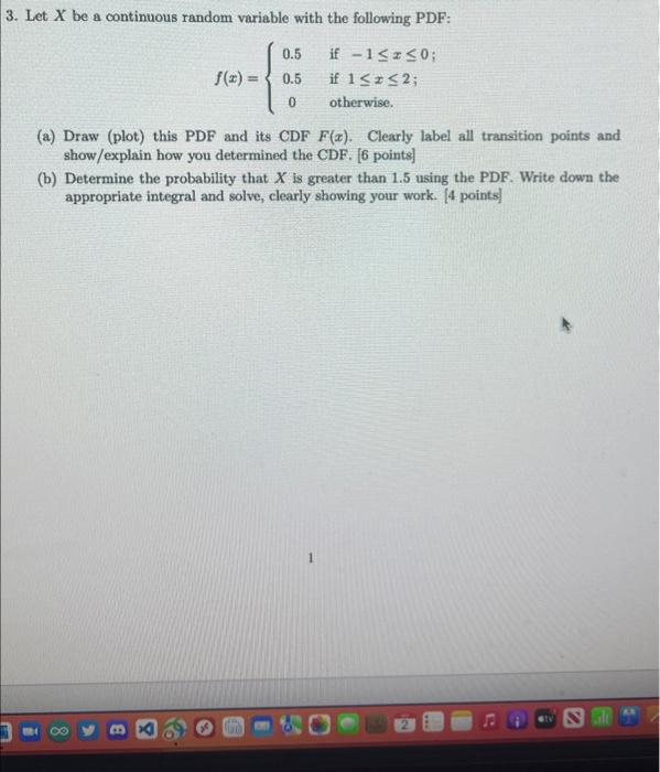 Solved 3. Let X be a continuous random variable with the | Chegg.com
