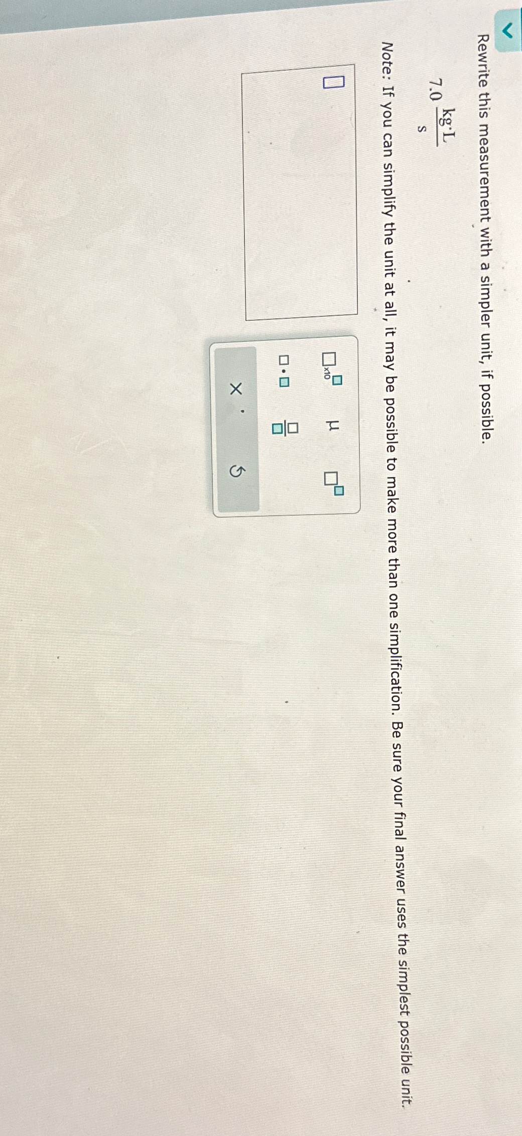 Solved Rewrite this measurement with a simpler unit, if | Chegg.com