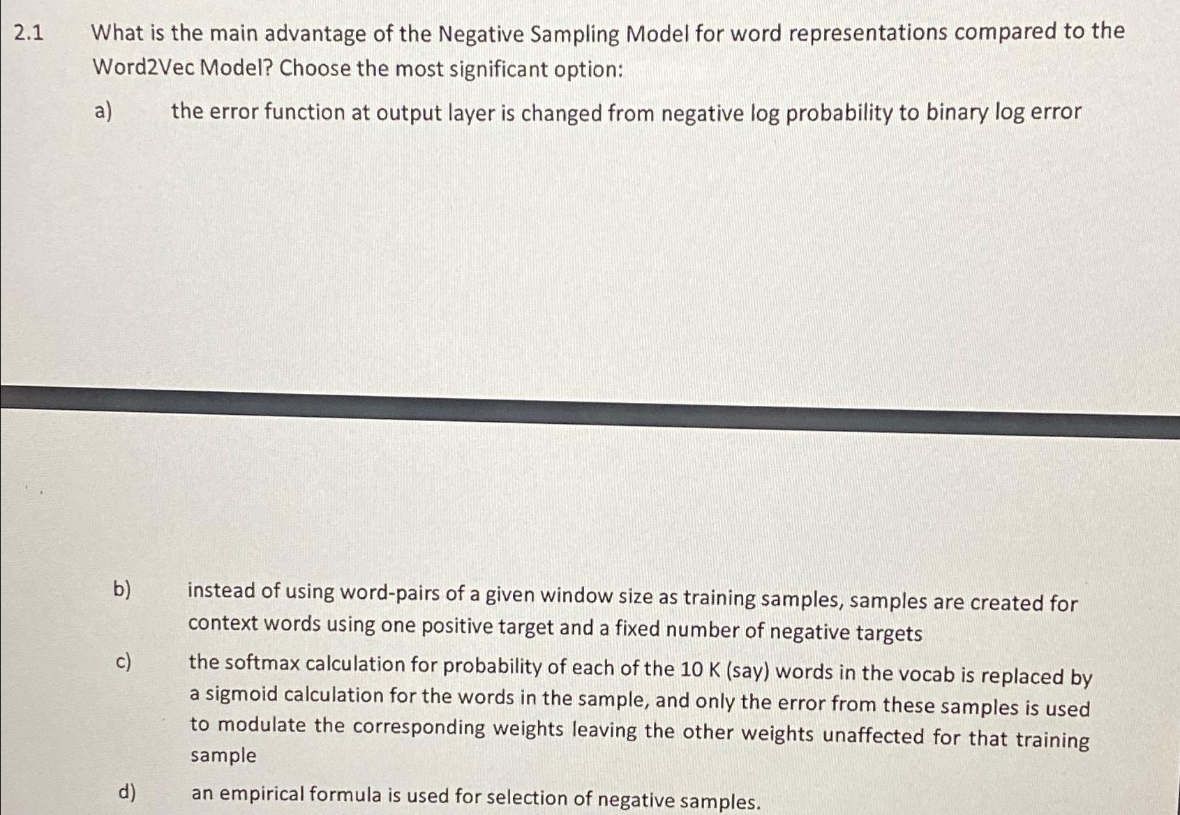 Solved 2.1 ﻿What is the main advantage of the Negative | Chegg.com