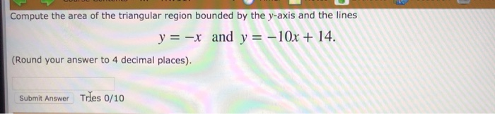 Solved Compute the area of the triangular region bounded by | Chegg.com