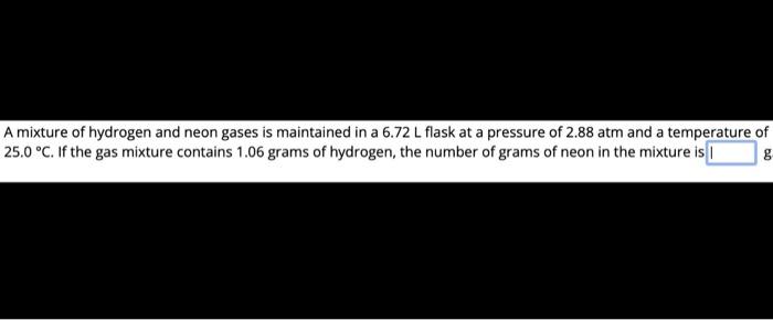 Solved A mixture of hydrogen and neon gases is maintained in | Chegg.com