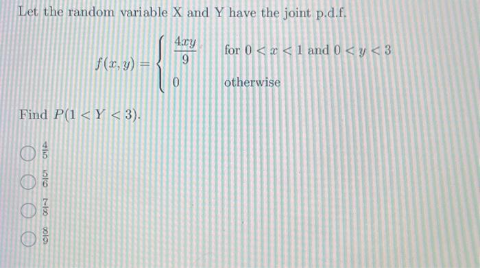 Solved Let the random variable X and Y have the joint p.d.f. | Chegg.com
