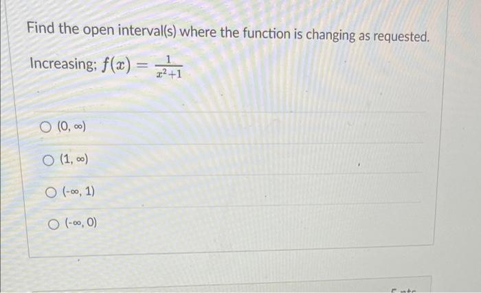 Solved Find the open interval(s) where the function is | Chegg.com