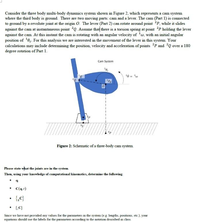Solved Consider the three body multi-body dynamics system | Chegg.com