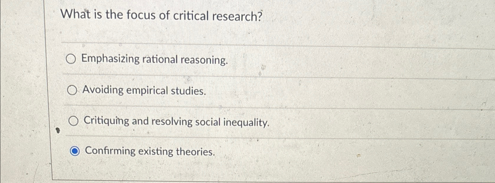 Solved What is the focus of critical research?Emphasizing | Chegg.com