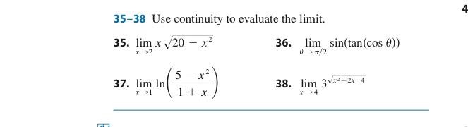 Solved 35-38 Use continuity to evaluate the limit. 35. | Chegg.com