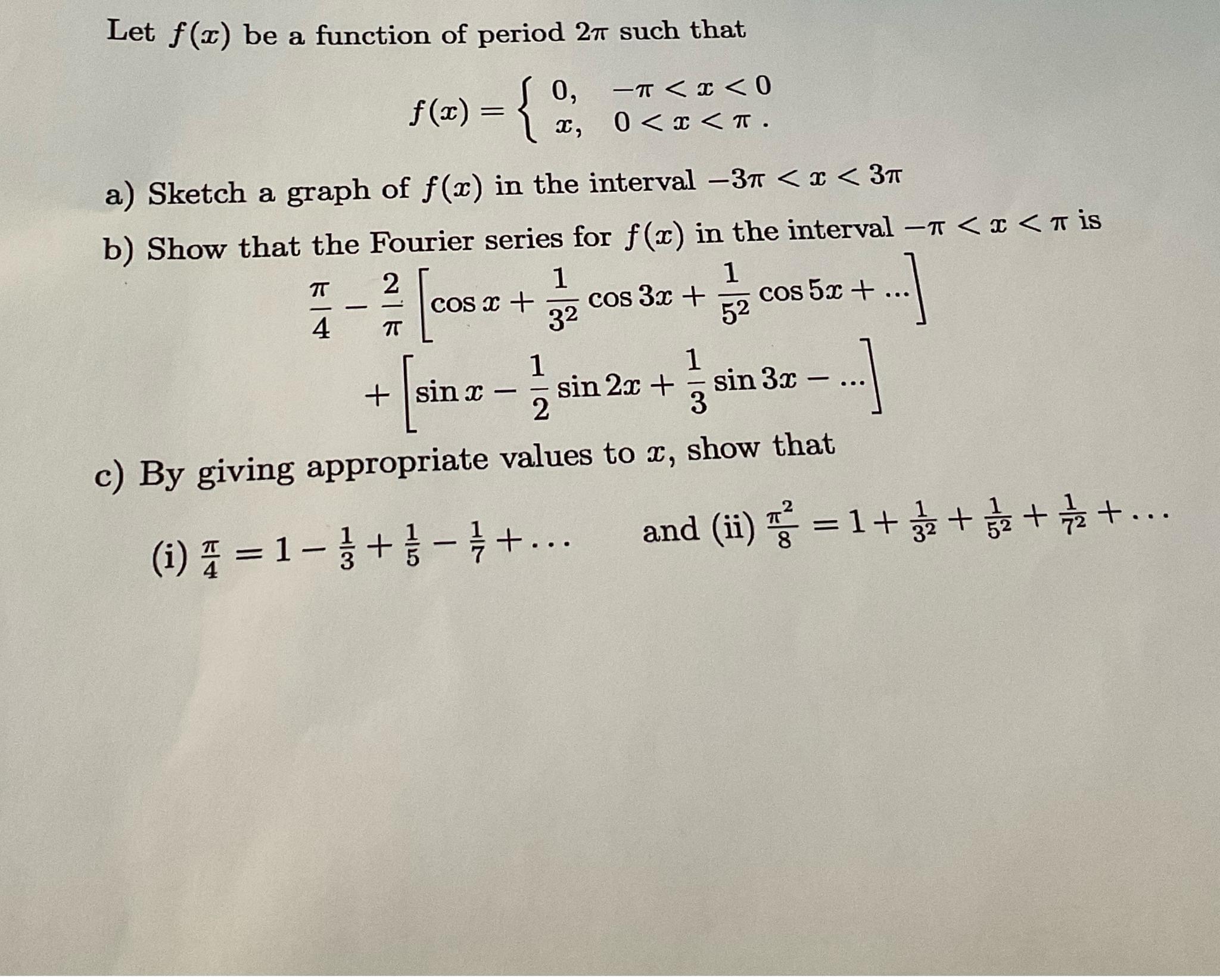 Solved Let f(x) ﻿be a function of period 2π ﻿such that]}(a(b | Chegg.com