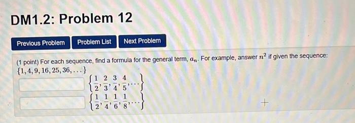 Solved (1 point) For each sequence, find a formula for the | Chegg.com