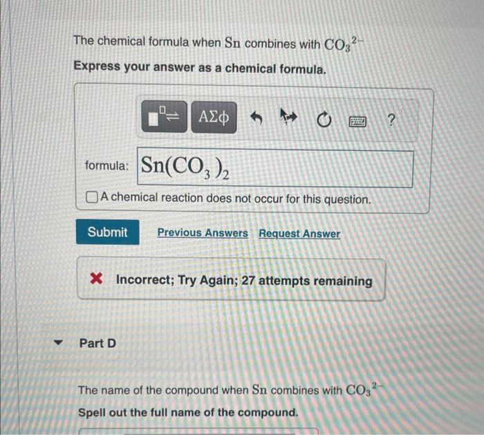 Solved The chemical formula when Sn combines with CO32− | Chegg.com