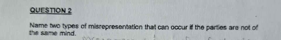 Solved QUESTION 2Name two types of misrepresentation that | Chegg.com