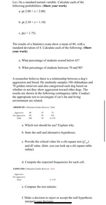 Solved Letz be a standard normal variable. Calculate each of | Chegg.com