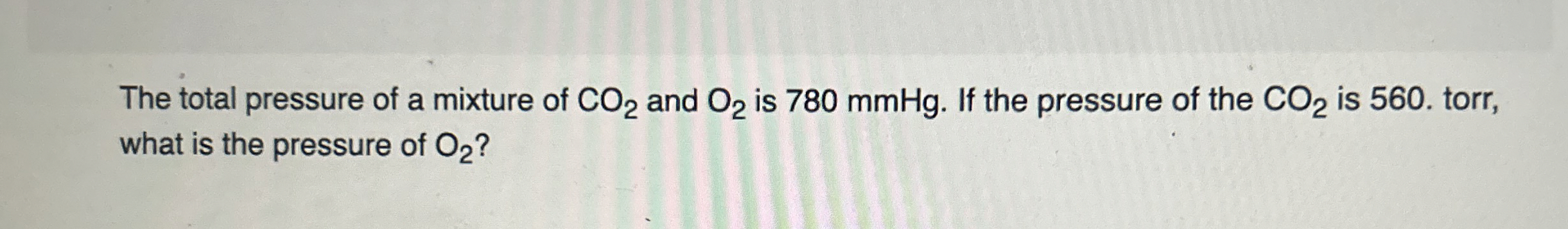 Solved How to solve The total pressure of a mixture of CO2 | Chegg.com