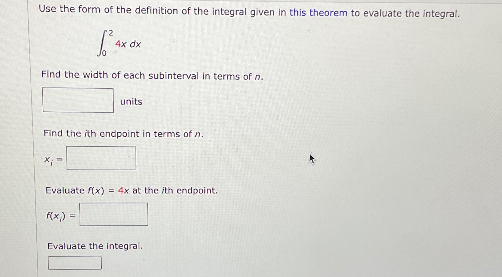Solved Use the form of the definition of the integral given | Chegg.com