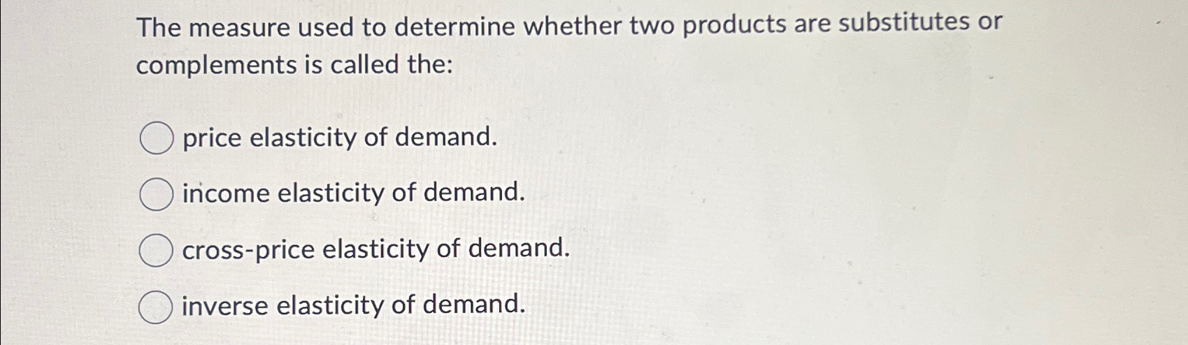 Solved The measure used to determine whether two products | Chegg.com