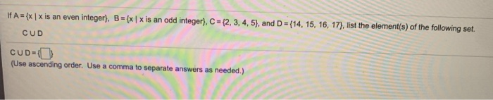 Solved If A = {x|x is an even integer), B = {x|x is an odd | Chegg.com