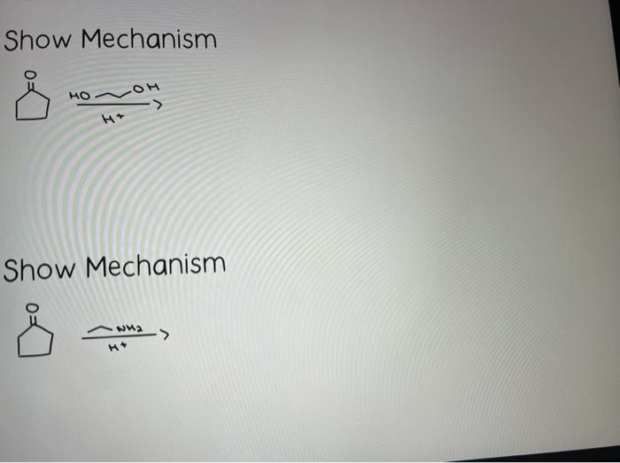 Solved Show Mechanism но Асон Show Mechanism wa H | Chegg.com Solved Show Mechanism но Асон Show Mechanism wa H | Chegg.com