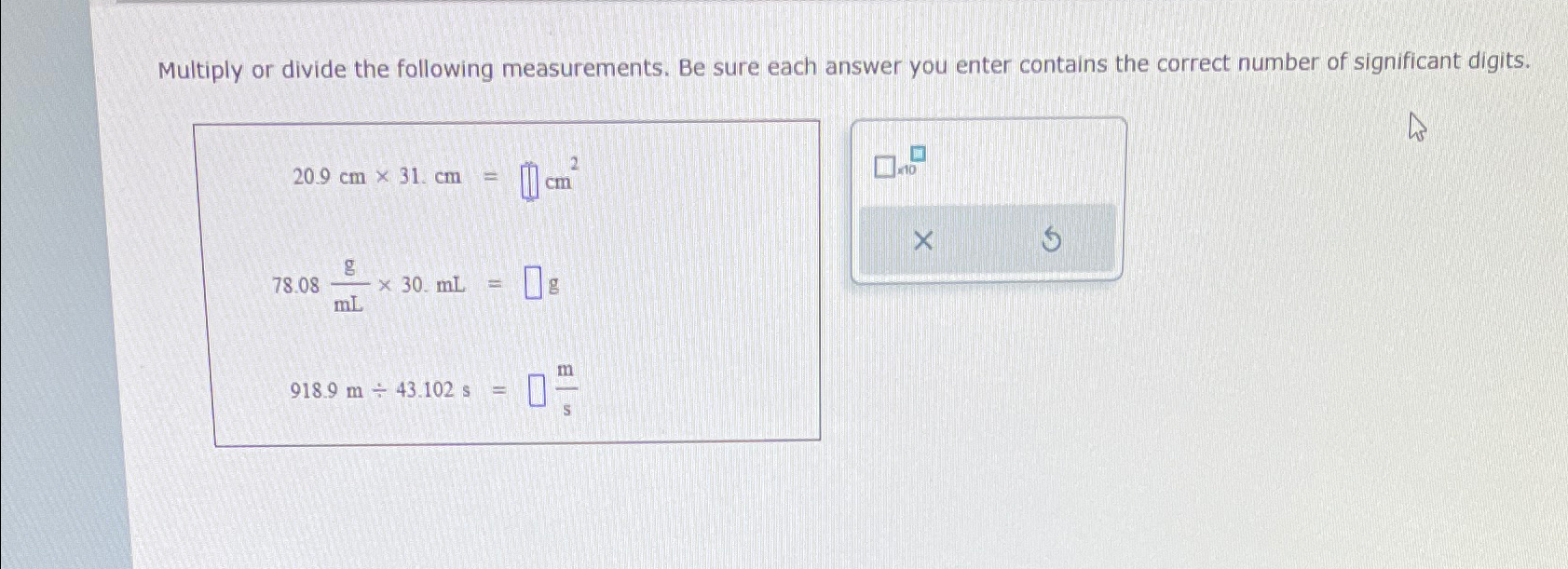 Solved Multiply or divide the following measurements. Be | Chegg.com