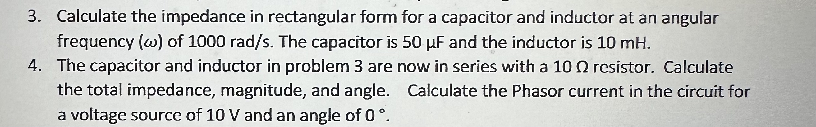 Solved Calculate the impedance in rectangular form for a | Chegg.com