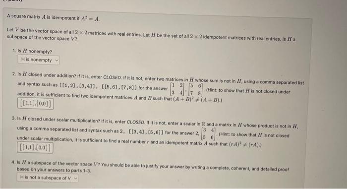 Solved A square matrix A is idempotent if A2=A. Let V be the | Chegg.com