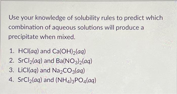 Solved Use your knowledge of solubility rules to predict | Chegg.com