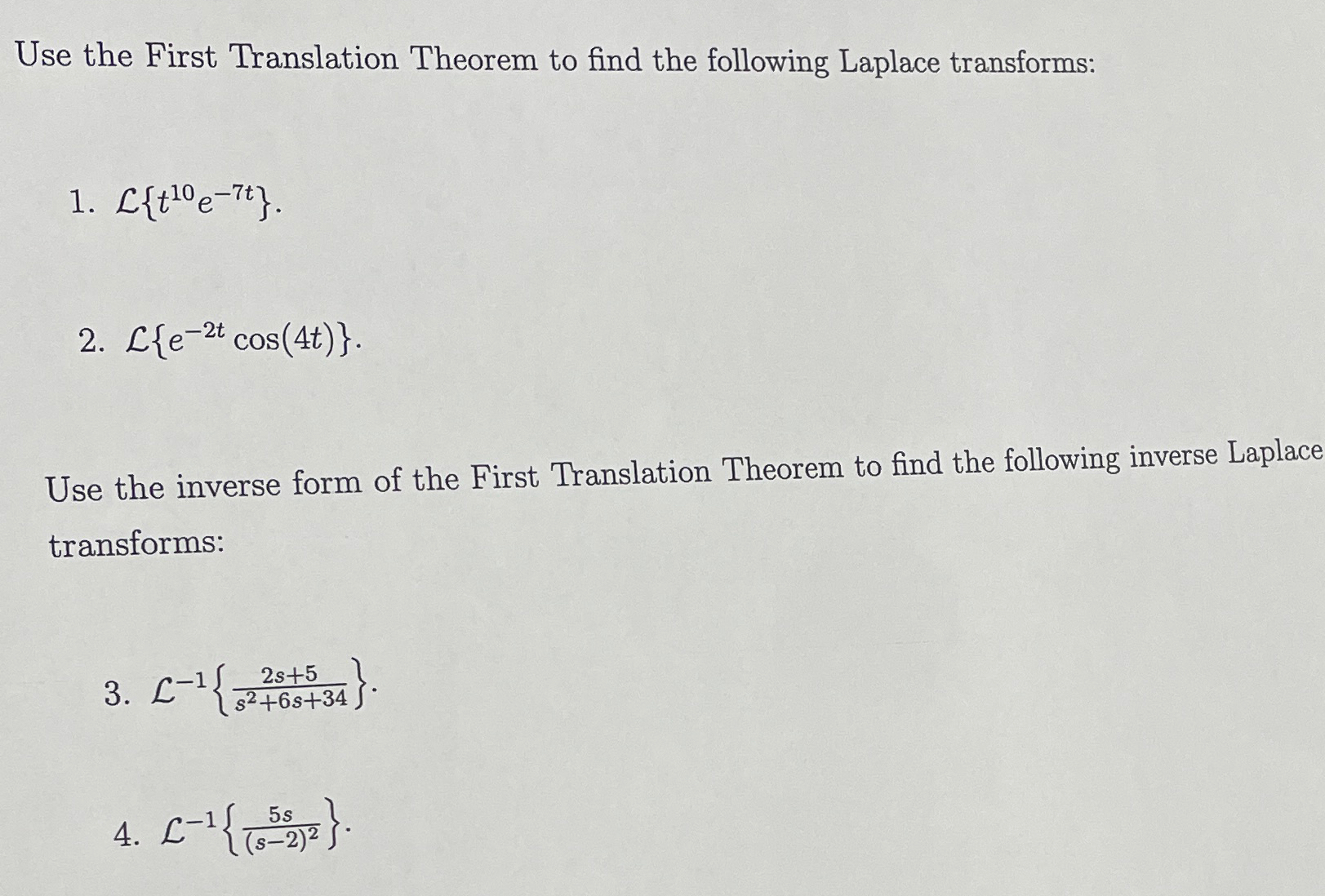 Solved Use the First Translation Theorem to find the | Chegg.com