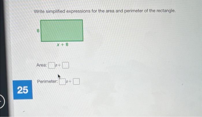 Solved Write simplified expressions for the area and | Chegg.com