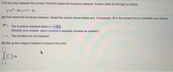 Solved Find the area between the curves. First find where | Chegg.com