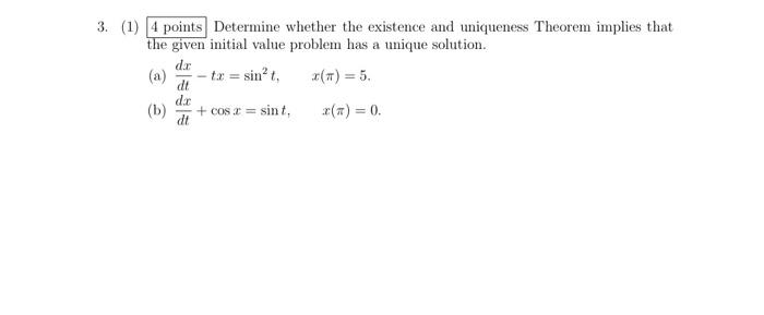Solved (1) 4 points Determine whether the existence and | Chegg.com