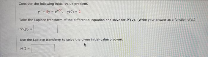Solved Consider the following Initial-value problem. y' + 5y | Chegg.com