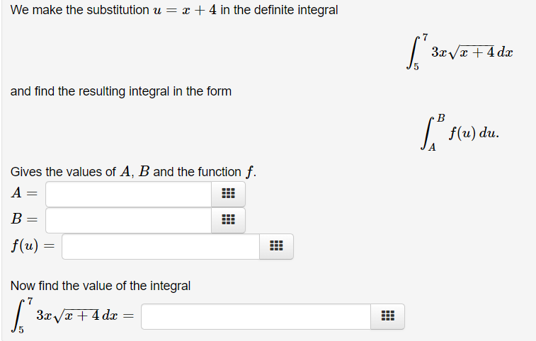 Solved We make the substitution u=x+4 ﻿in the definite | Chegg.com