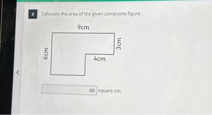 Solved Calculate the area of the given composite figure. | Chegg.com