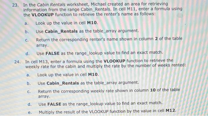 Solved 23. In the Cabin Rentals worksheet, Michael created | Chegg.com