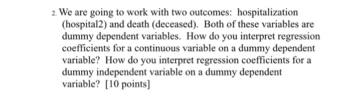Solved 2. We are going to work with two outcomes: | Chegg.com